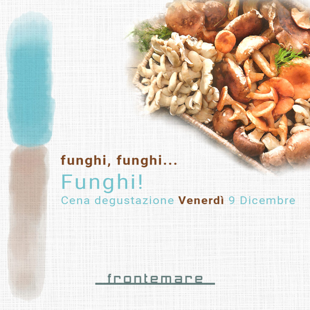 funghi funghi... FUNGHI! Cena degustazione